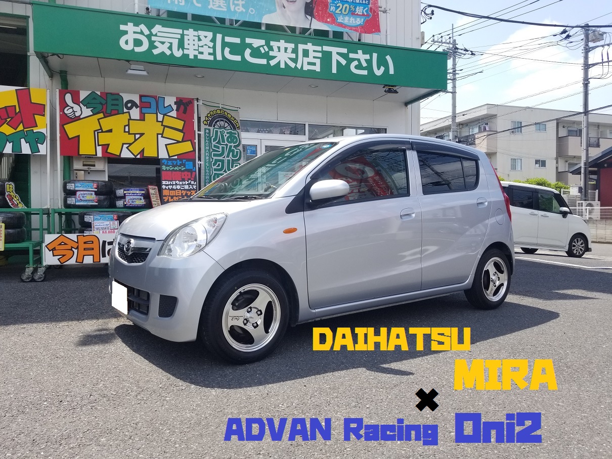 mira×ADVAN Racing Oni2 | 株式会社ヨコハマタイヤガーデン関東