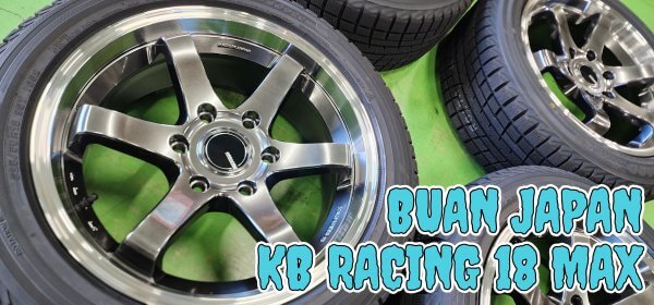 ☆KB RACING 18 MAX☆ | 株式会社ヨコハマタイヤガーデン関東